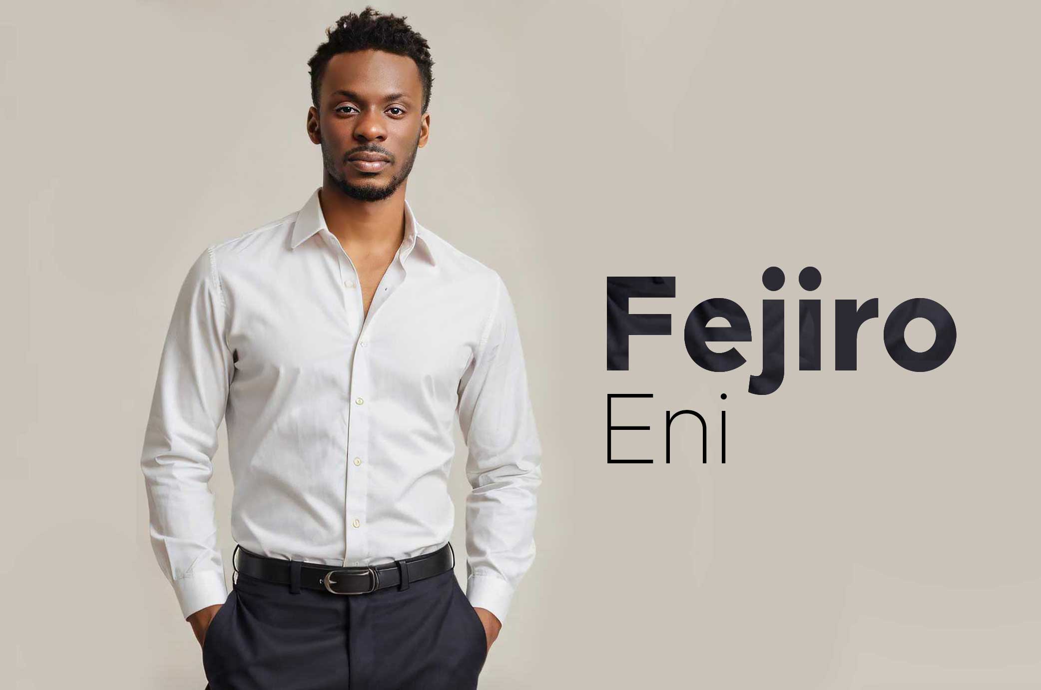 Fejiro Eni | Personal Profile